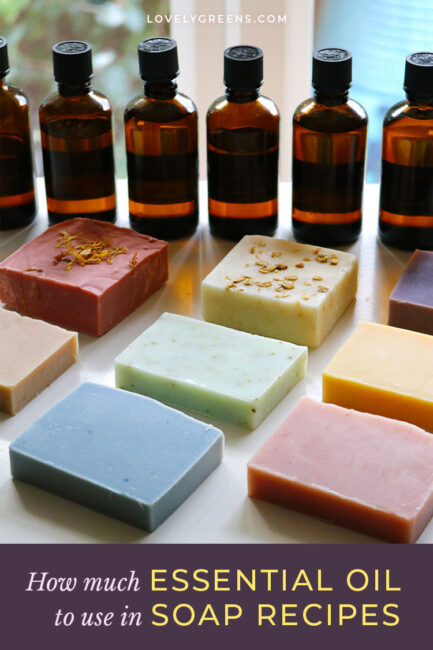 How Much Essential Oil to Add to Soap Recipes + Usage Rates